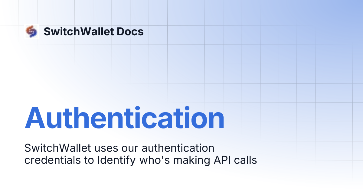 Authentication | SwitchWallet Docs